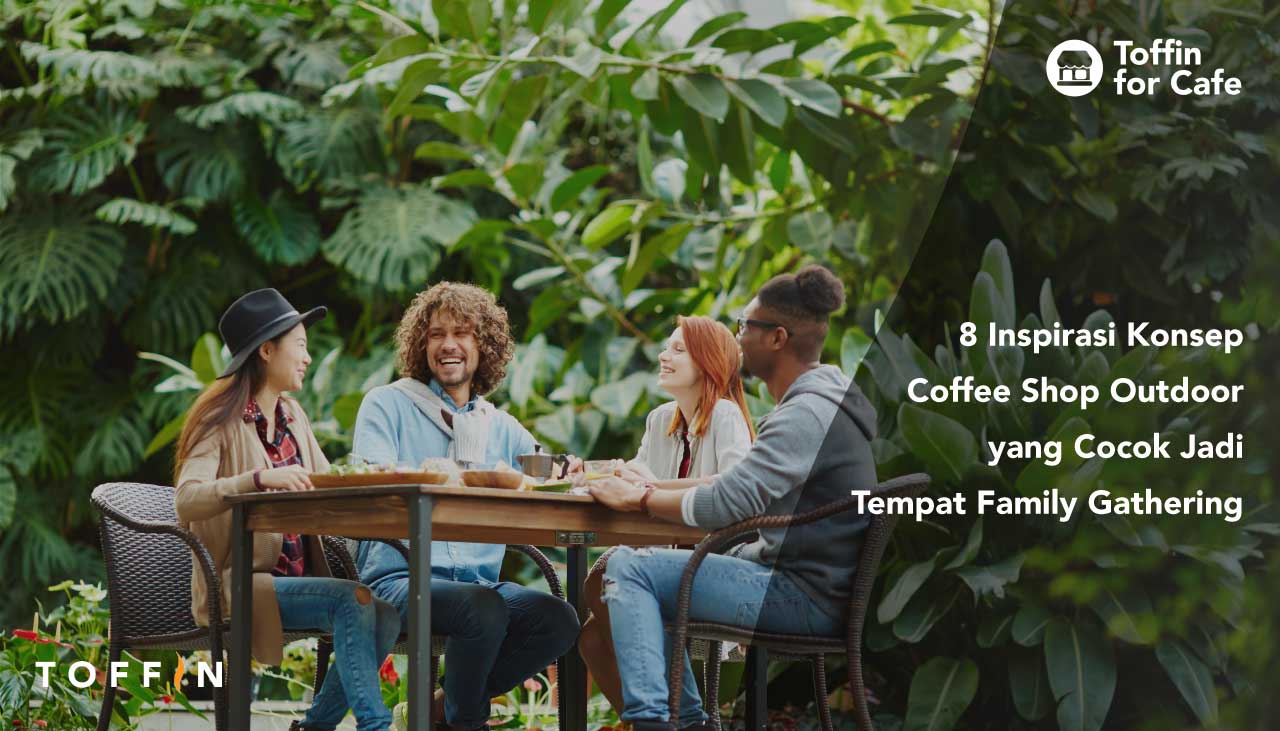 8 Inspirasi Konsep Coffee Shop Outdoor untuk Spot Nongkrong