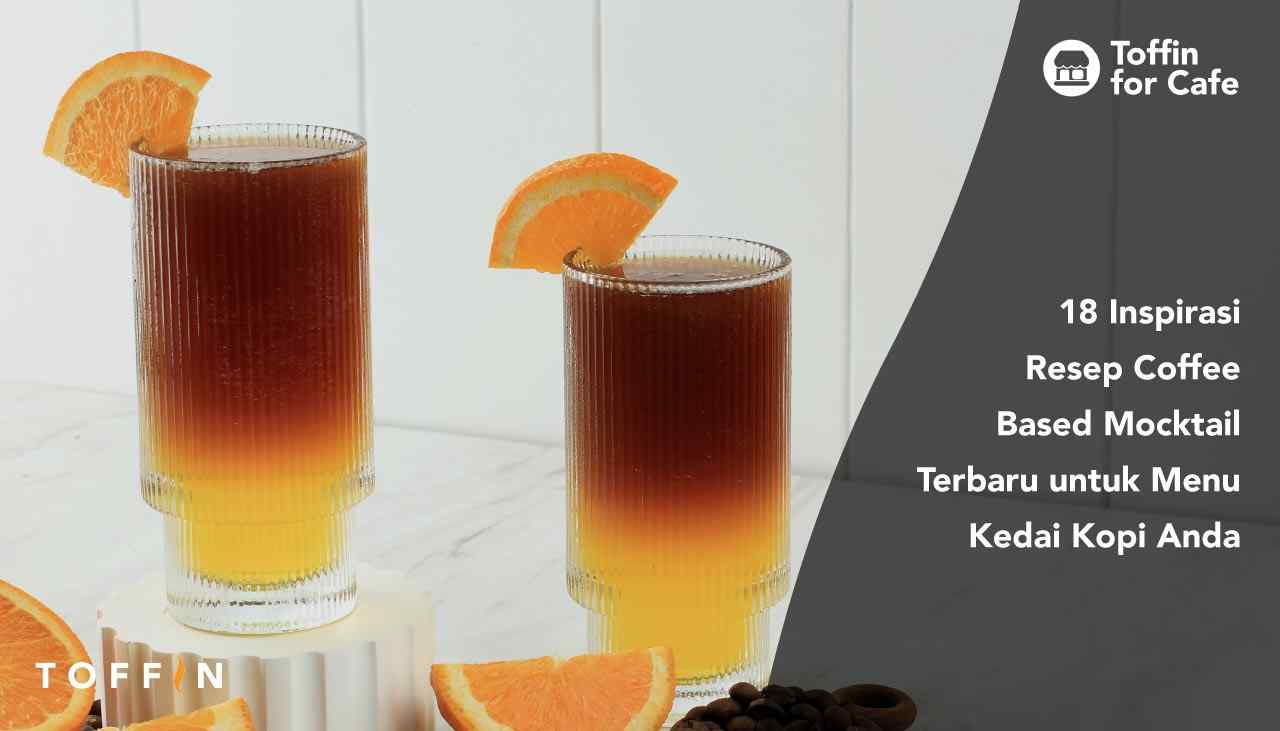 13 Resep Inspirasi Coffee Mocktail Terbaru untuk Menu Coffee Shop Anda ...