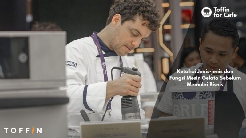Jenis dan Fungsi Mesin Gelato: Panduan Memulai Bisnis